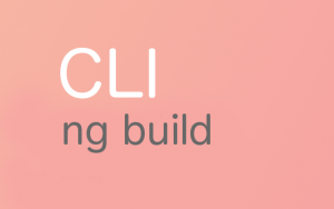 Angular CLI commands – ng build – Angular Awesome